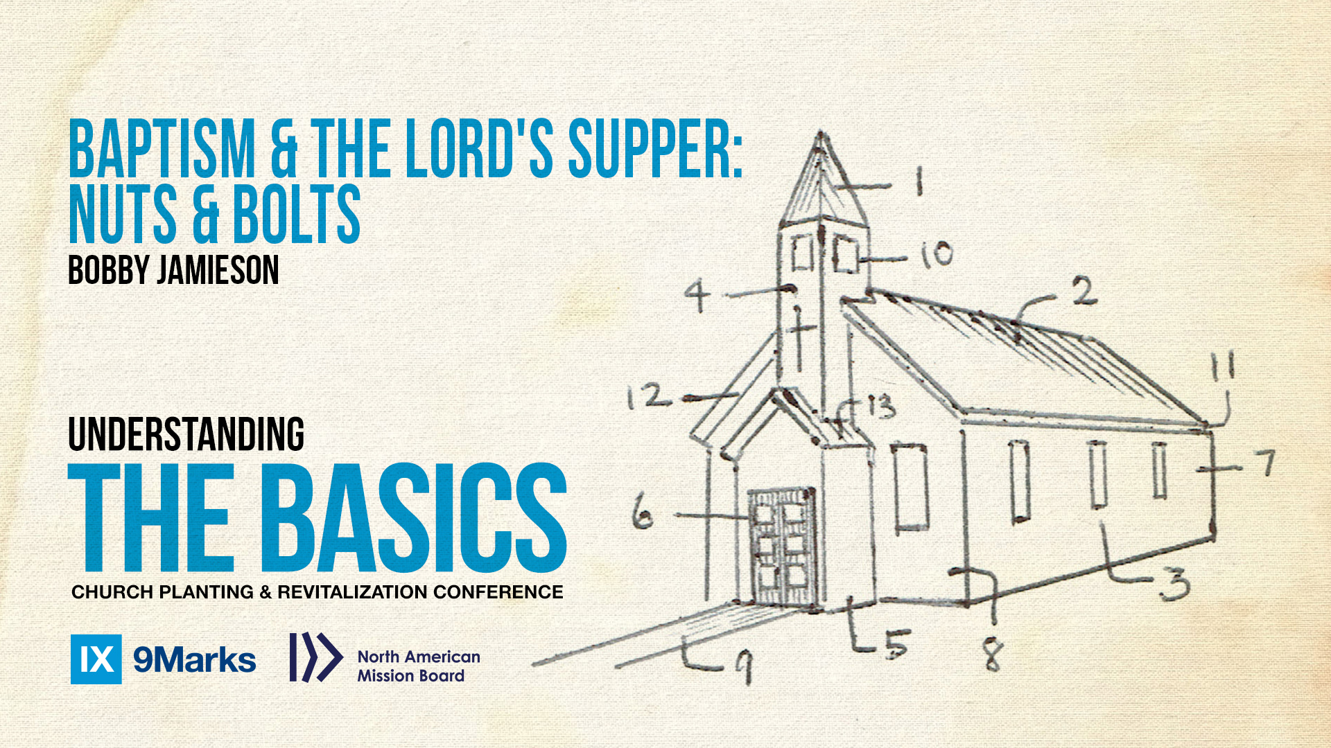 Baptism & the Lord’s Supper – Nuts & Bolts - 9Marks
