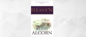 Book Review: Heaven, by Randy Alcorn - 9Marks