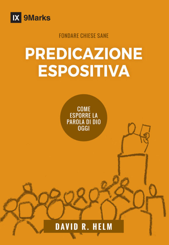 Expositional Preaching (Predicazione espositiva) - 9Marks