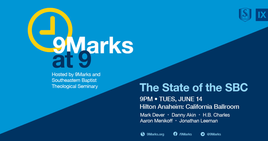 9Marks at 9: The State of the SBC - 9Marks