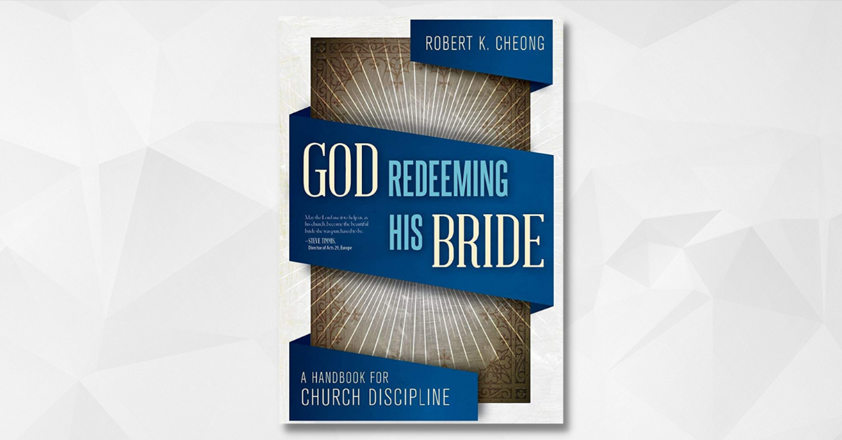 Book Review: God Redeeming His Bride, by Robert K. Cheong - 9Marks