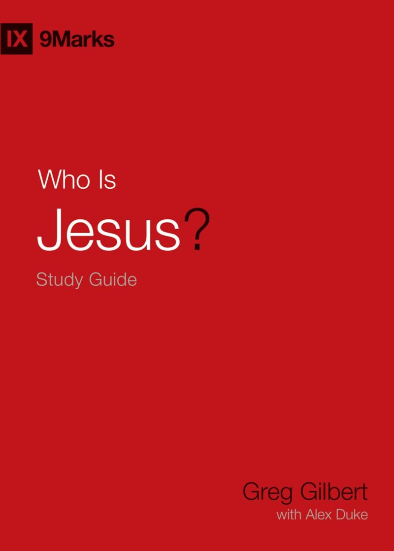 Who Is Jesus? (Study Guide) - 9Marks