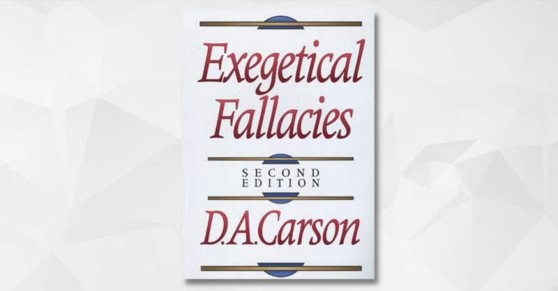 Book Review: Exegetical Fallacies, by D.A. Carson - 9Marks
