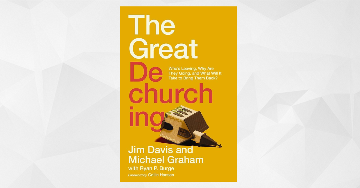 Book Review: The Great Dechurching, by Jim Davis & Michael Graham - 9Marks