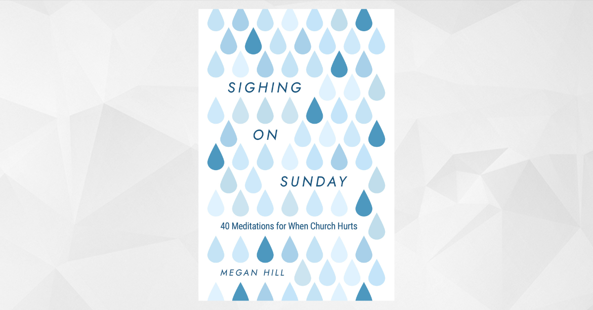 Book Review: Sighing on Sunday, by Megan Hill - 9Marks