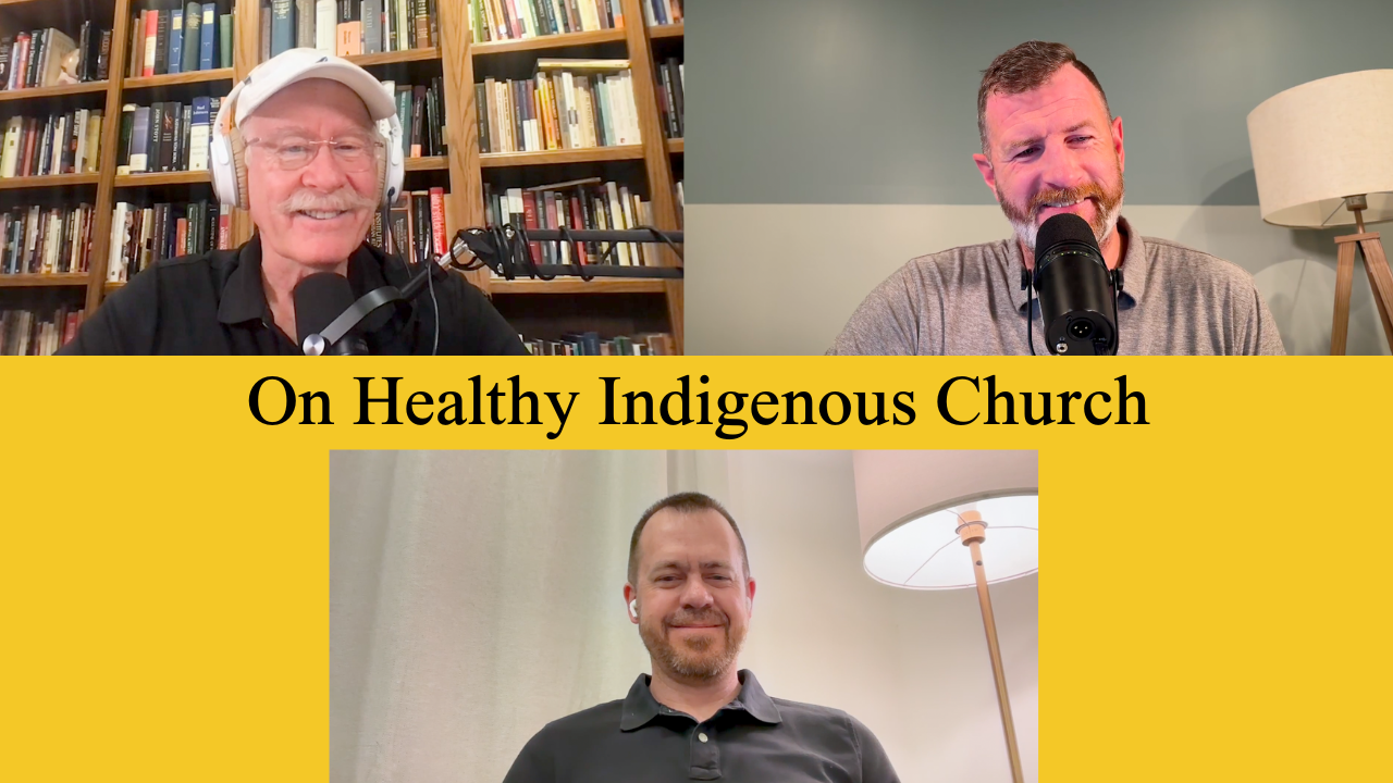On Healthy Indigenous Churches - 9Marks