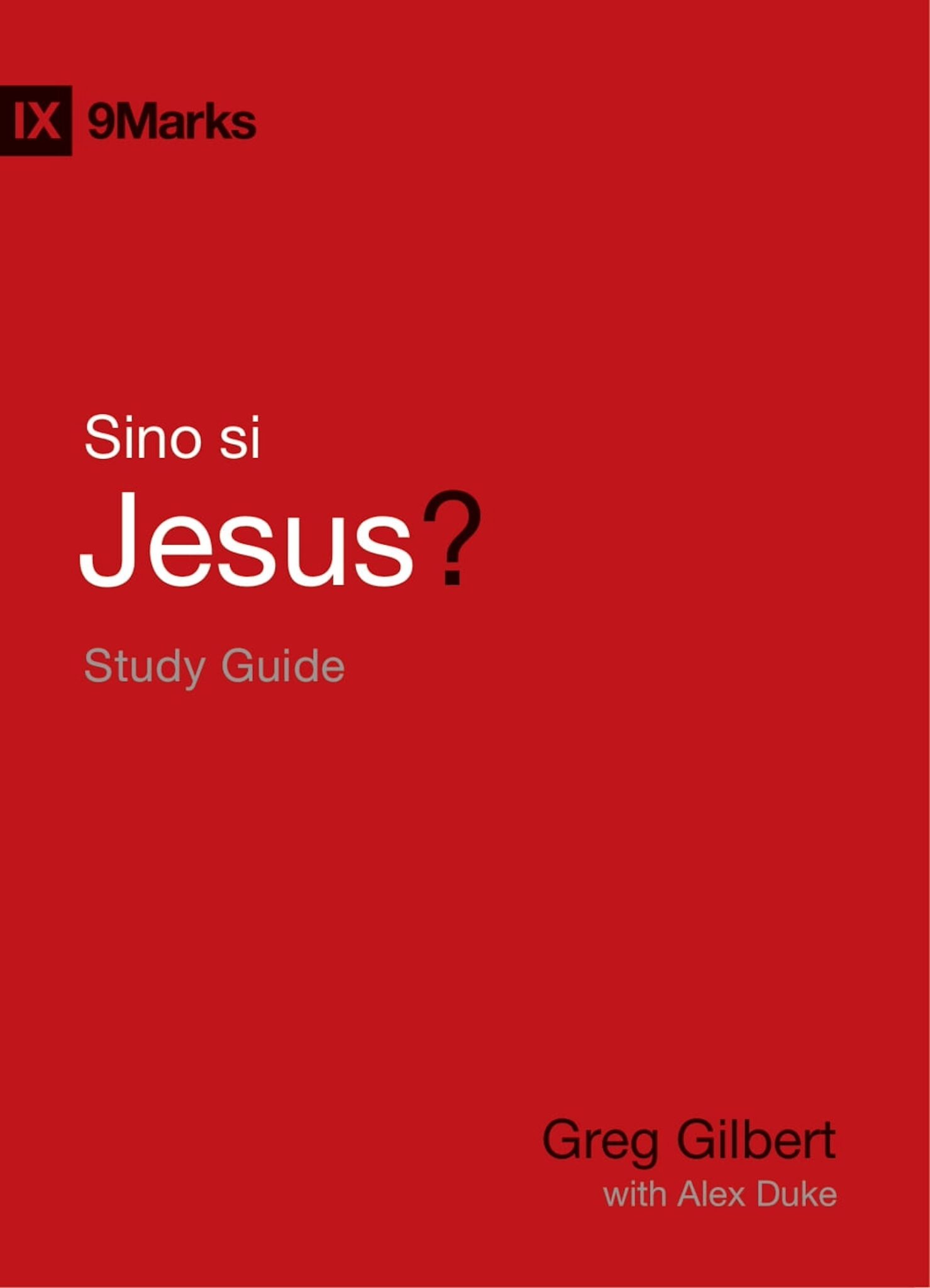 Who Is Jesus? Study Guide (Sino si Jesus? Study Guide) - 9Marks