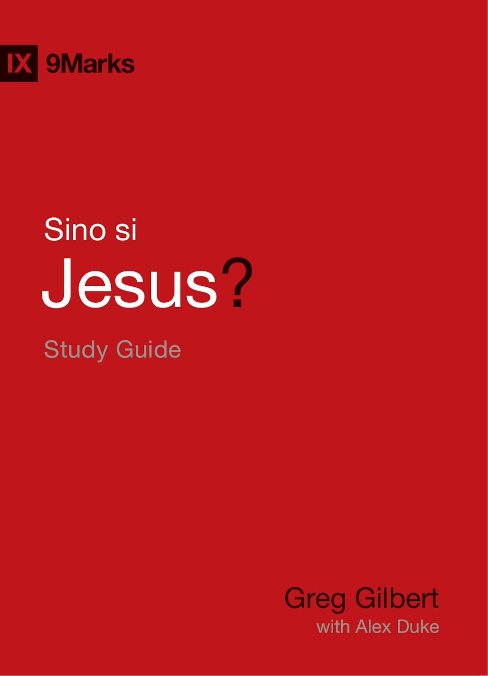 Who Is Jesus? Study Guide (Sino si Jesus? Study Guide) - 9Marks