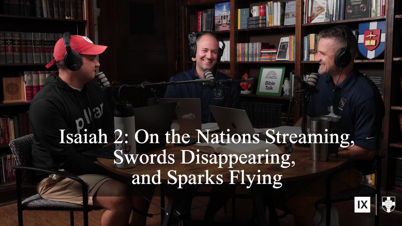 Isaiah 2: On the Nations Streaming, Swords Disappearing, and Sparks ...